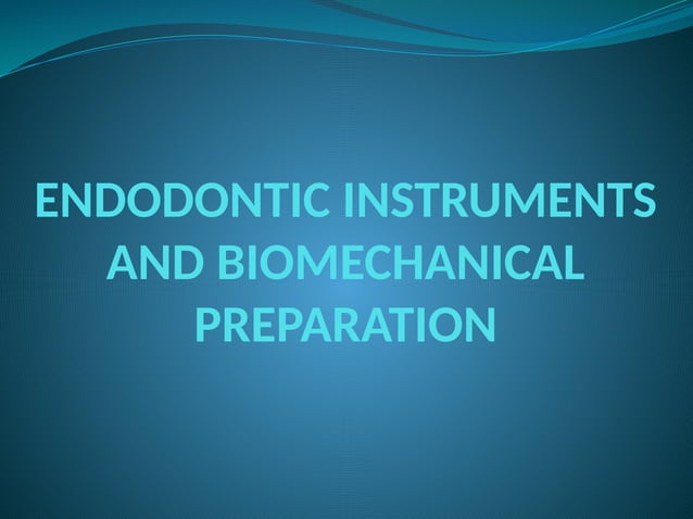 endodontic instruments .pptx