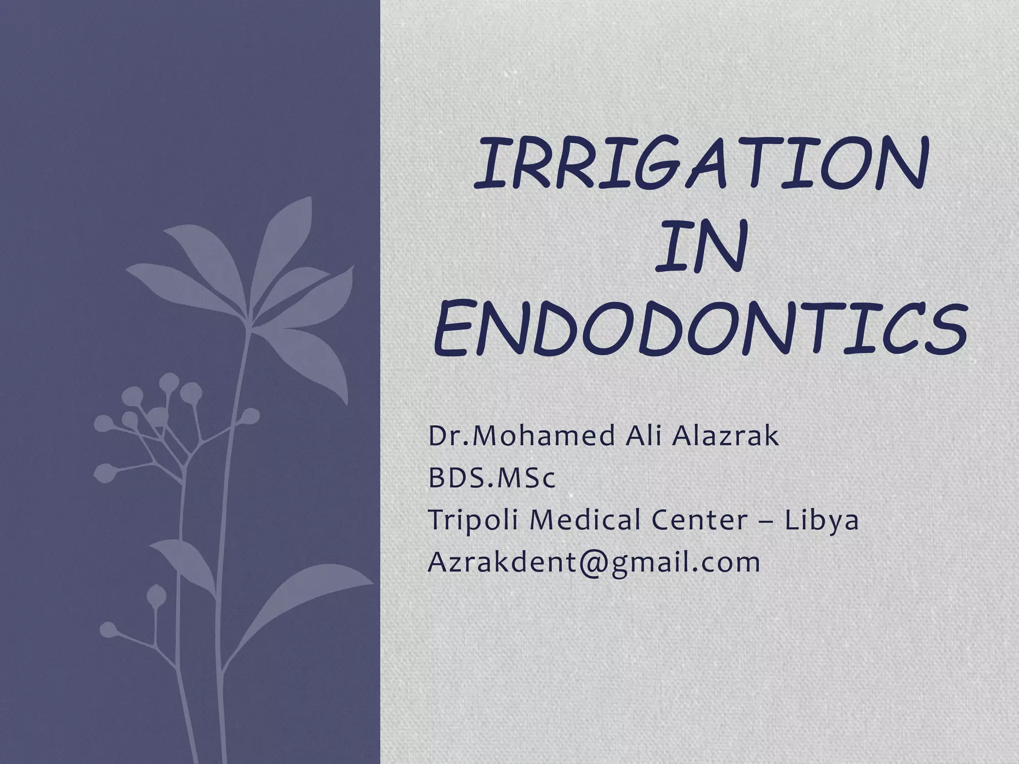 Endodontic irrigation | PPT