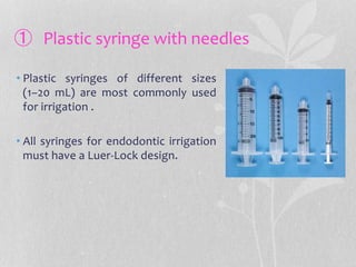Endodontic irrigation | PPT