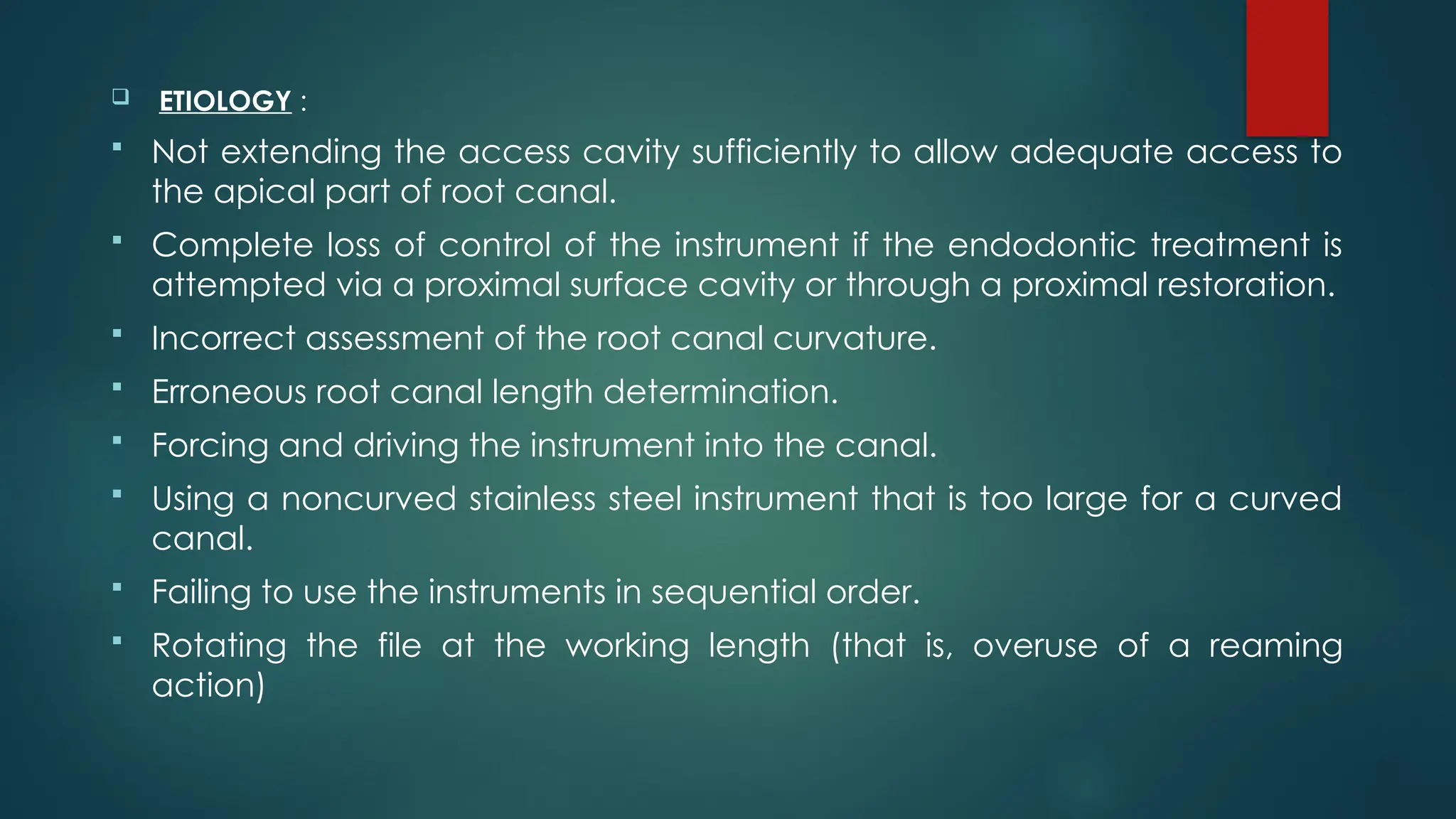 endodontic mishaps or procedural errors are those unfortunate ...