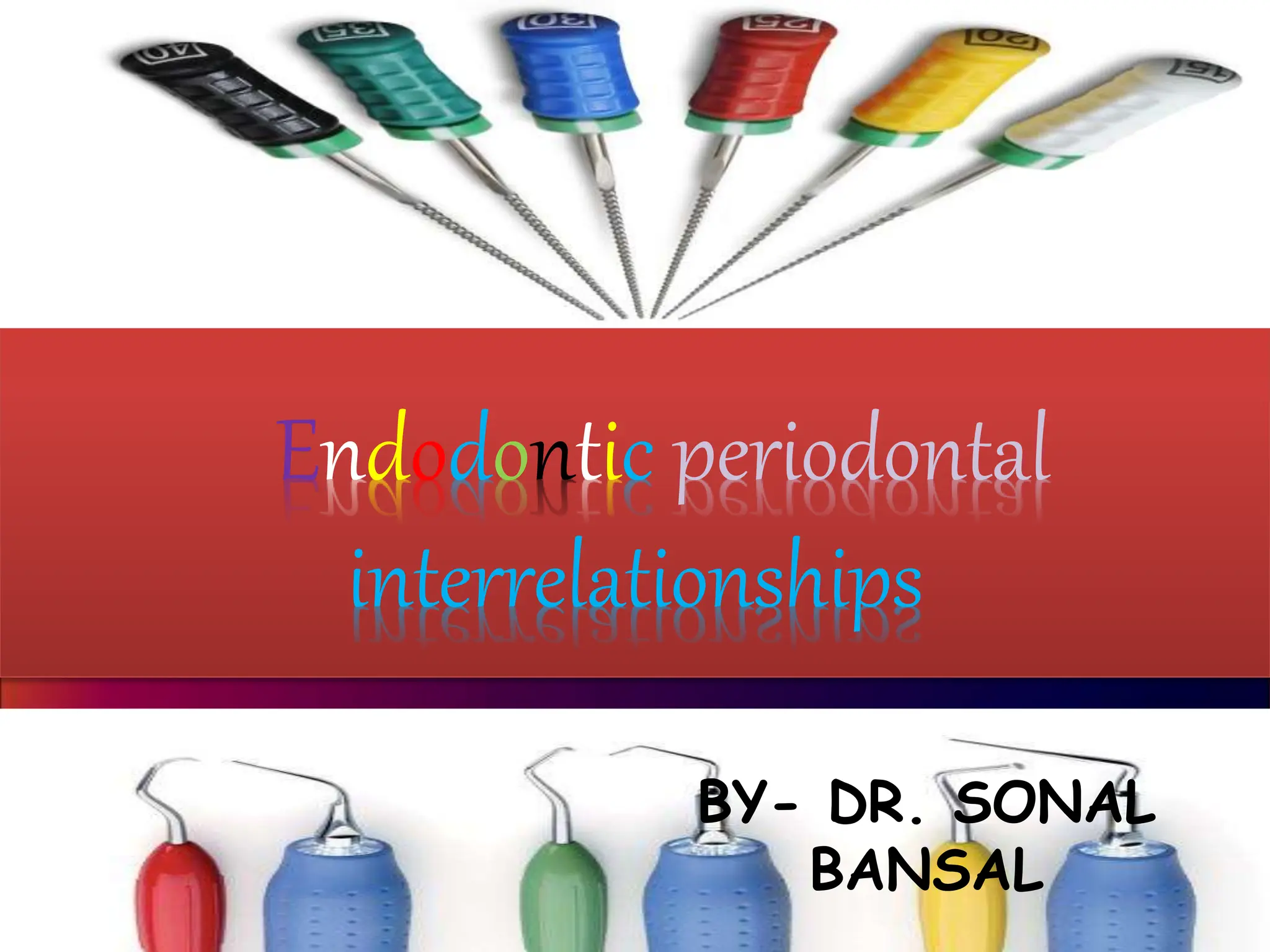 Endodontic periodontal lesion. clinical significance, advantages and disadvantagesppt | PPT