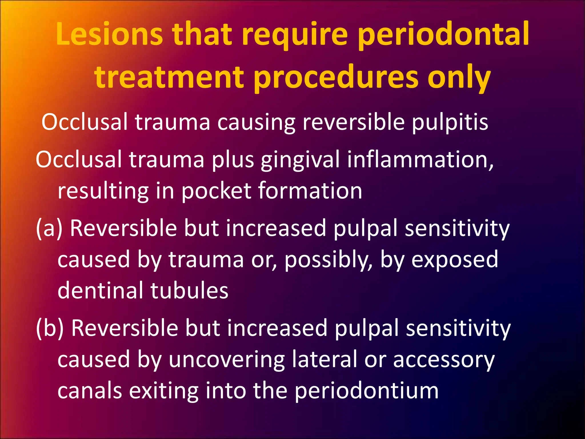 Endodontic periodontal lesion. clinical significance, advantages and ...
