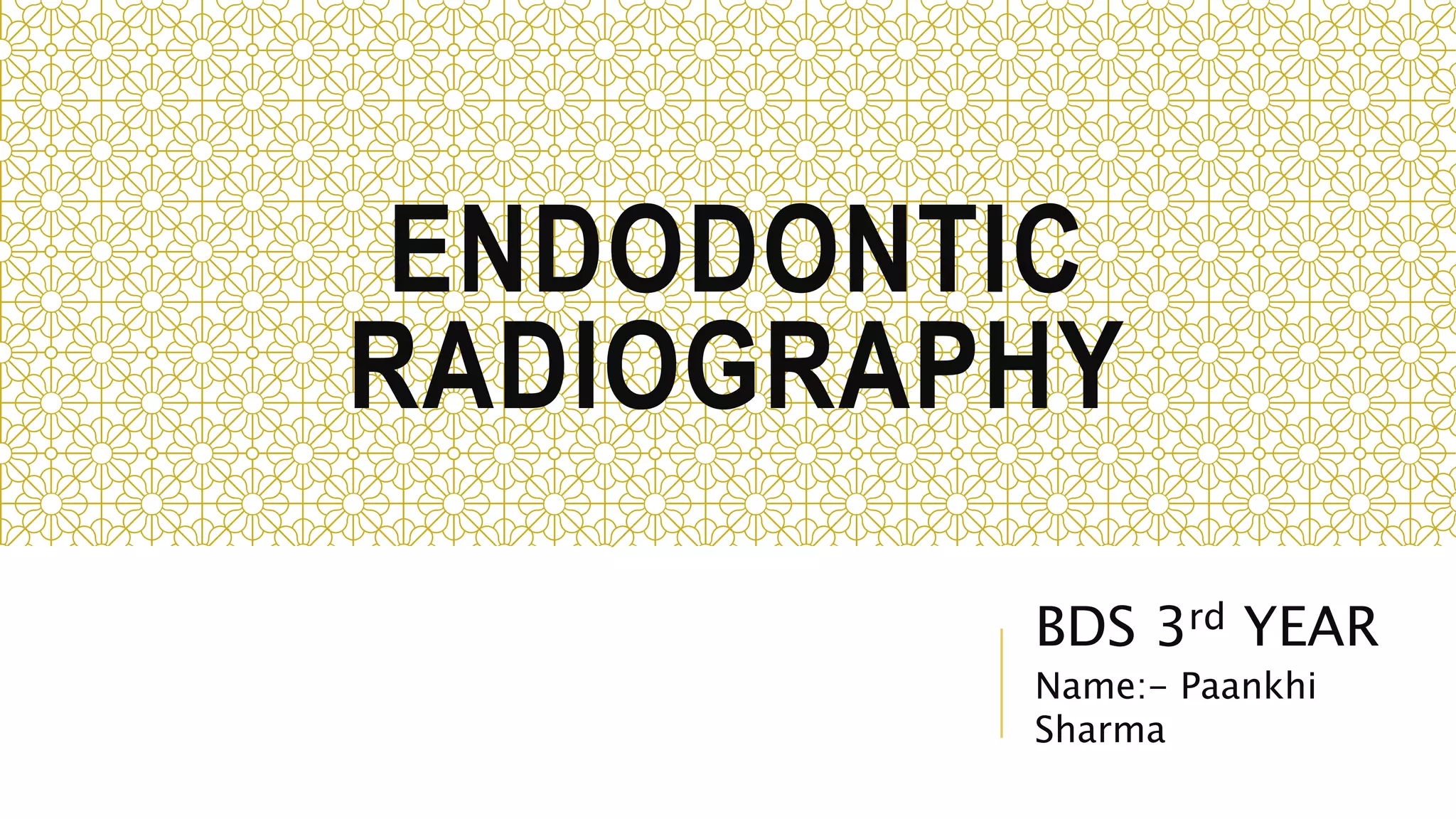 Endodontic Radiography | PPTX