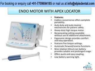 Endodontics Equipment By Elpis Dental | PPTX