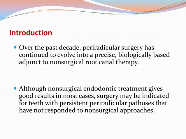 Endodontic surgery | PPTX | Dental Health | Diseases and Conditions