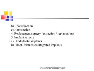 Endodontic surgery /prosthodontic courses | PPT