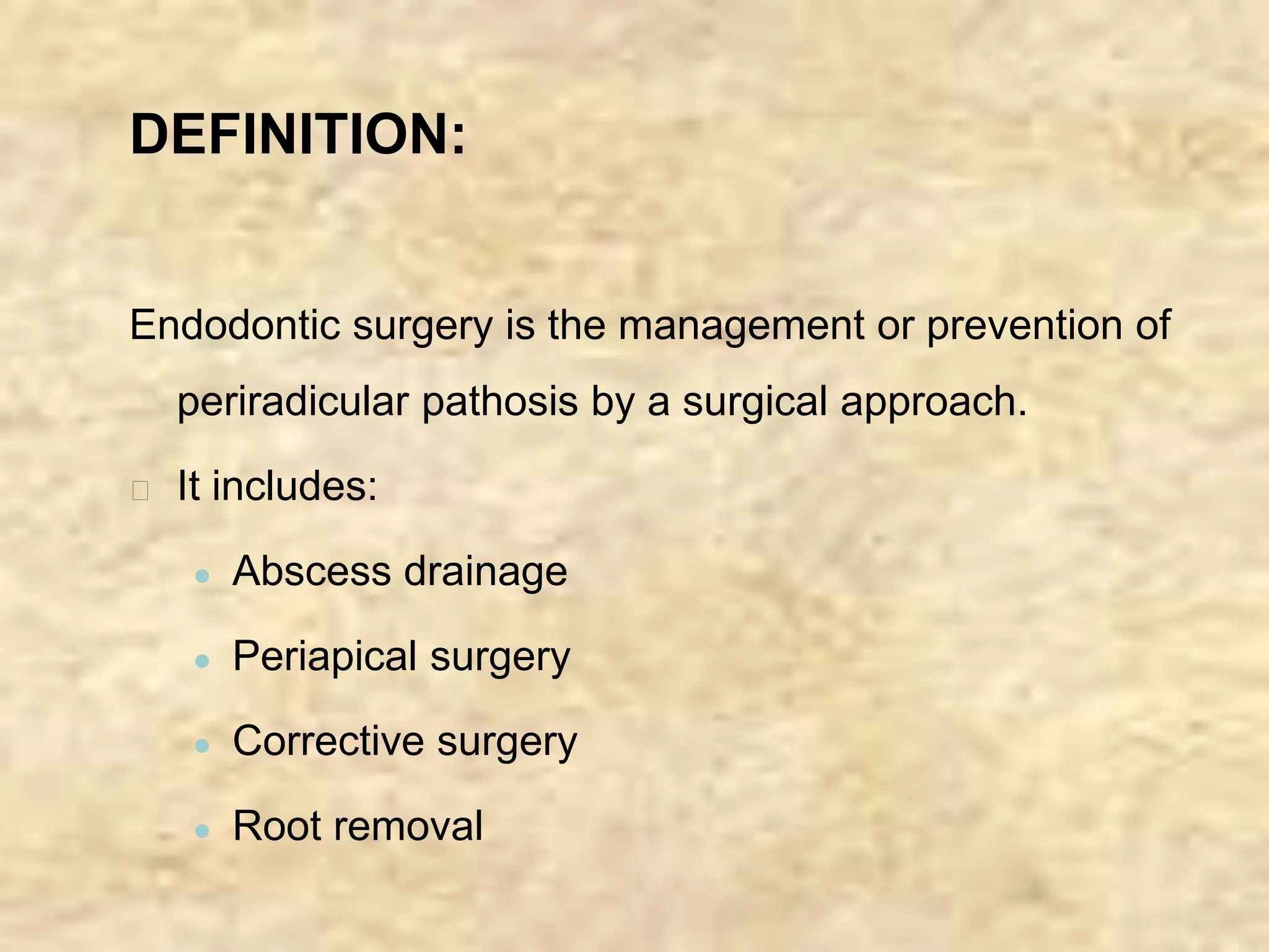 Basic principles of Endodontic Surgery . | PPTX
