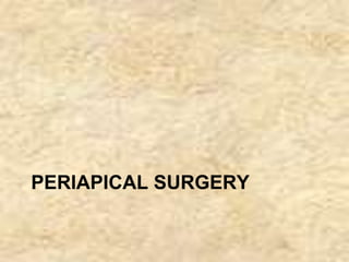 Basic principles of Endodontic Surgery . | PPTX