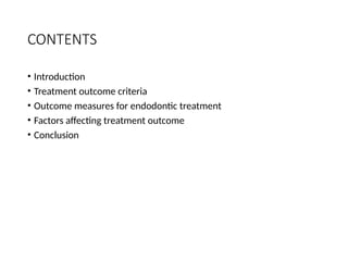 ENDODONTIC TREATMENT OUTCOMES-root canal therapy | PPTX