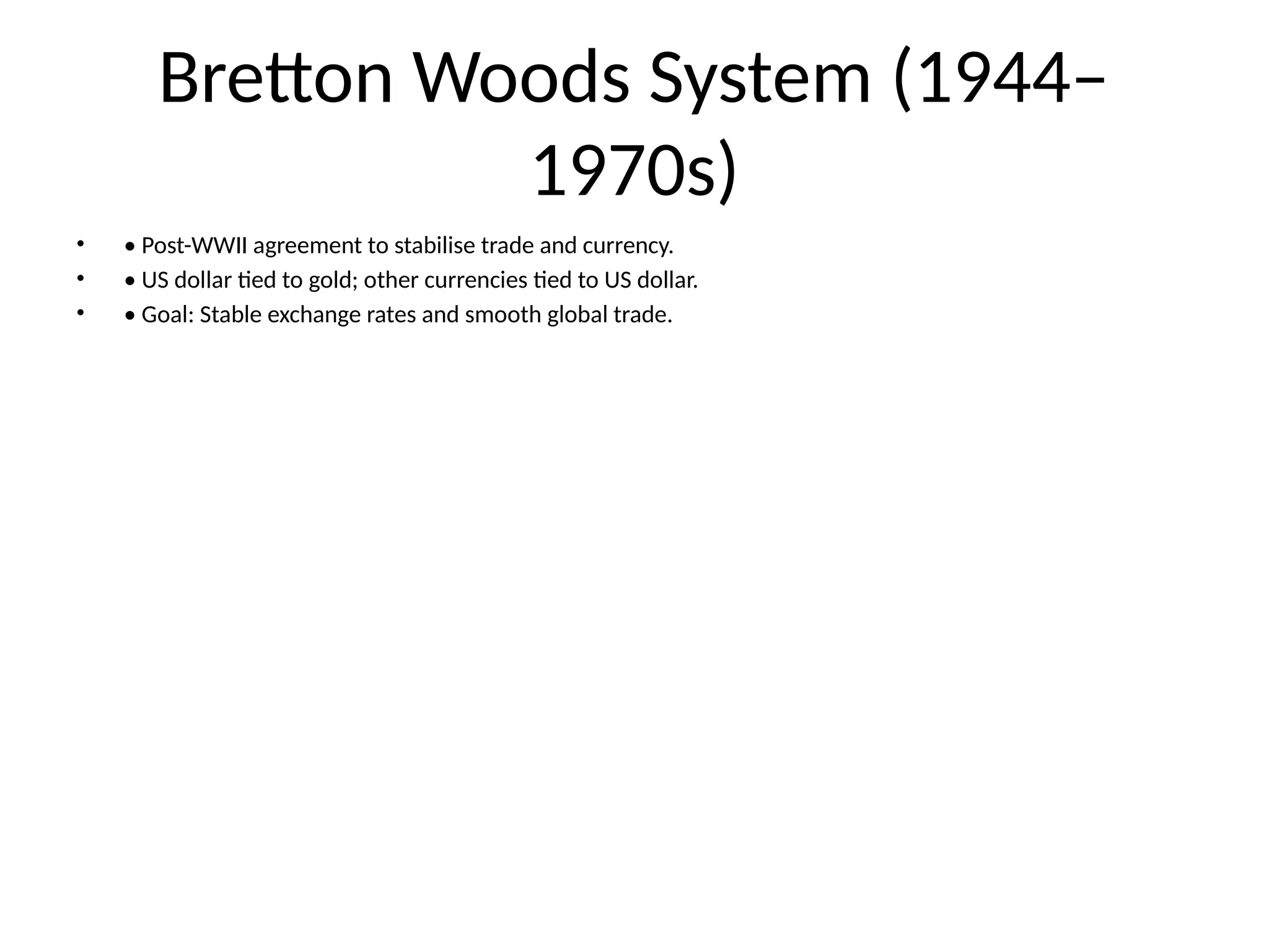End_of_Bretton_Woods_and_Globalisation.pptx