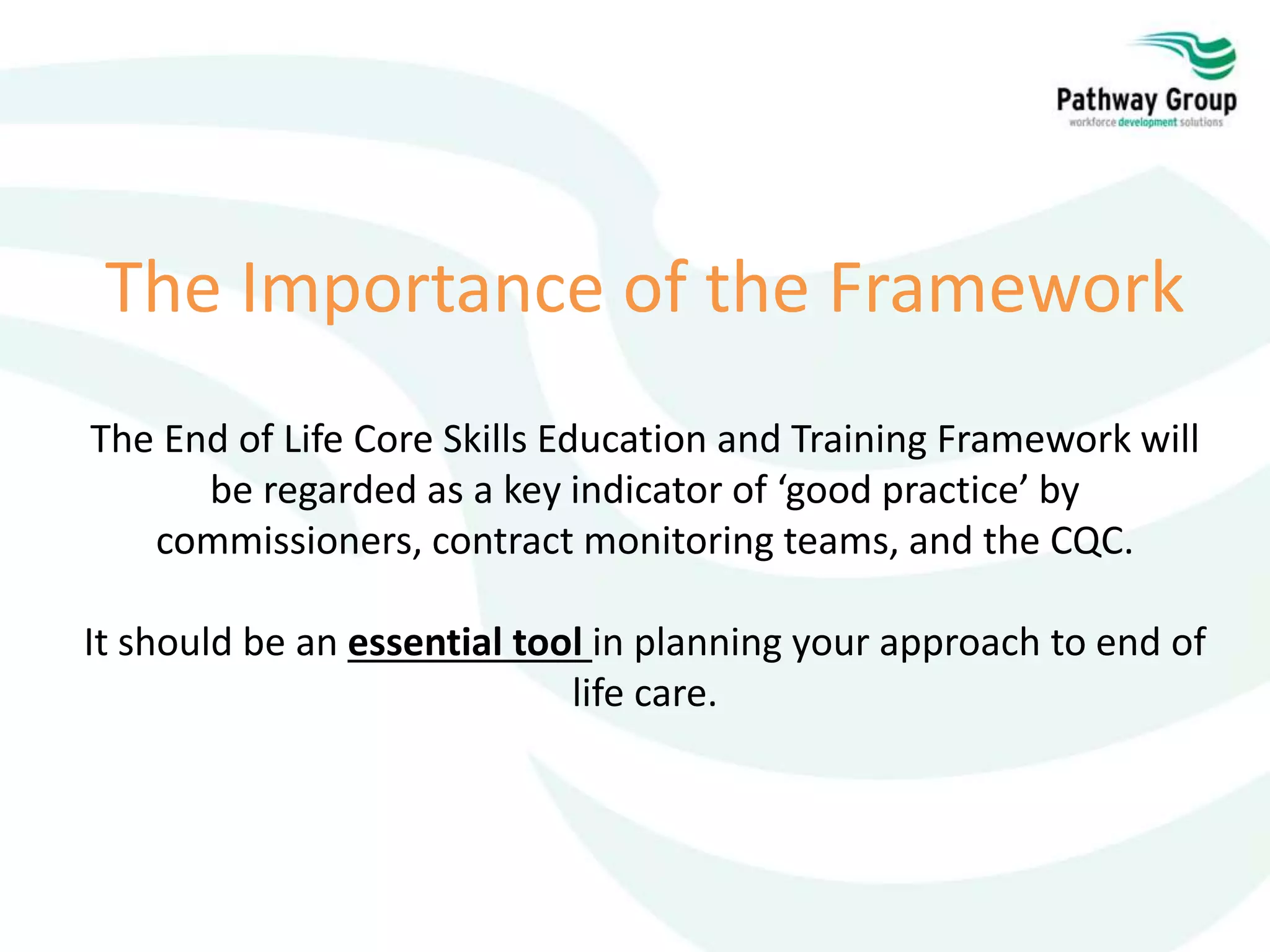 End of Life Core Skills Education & Training Framework: In Brief | PPT