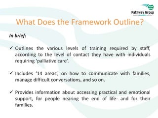 End of Life Core Skills Education & Training Framework: In Brief | PPT
