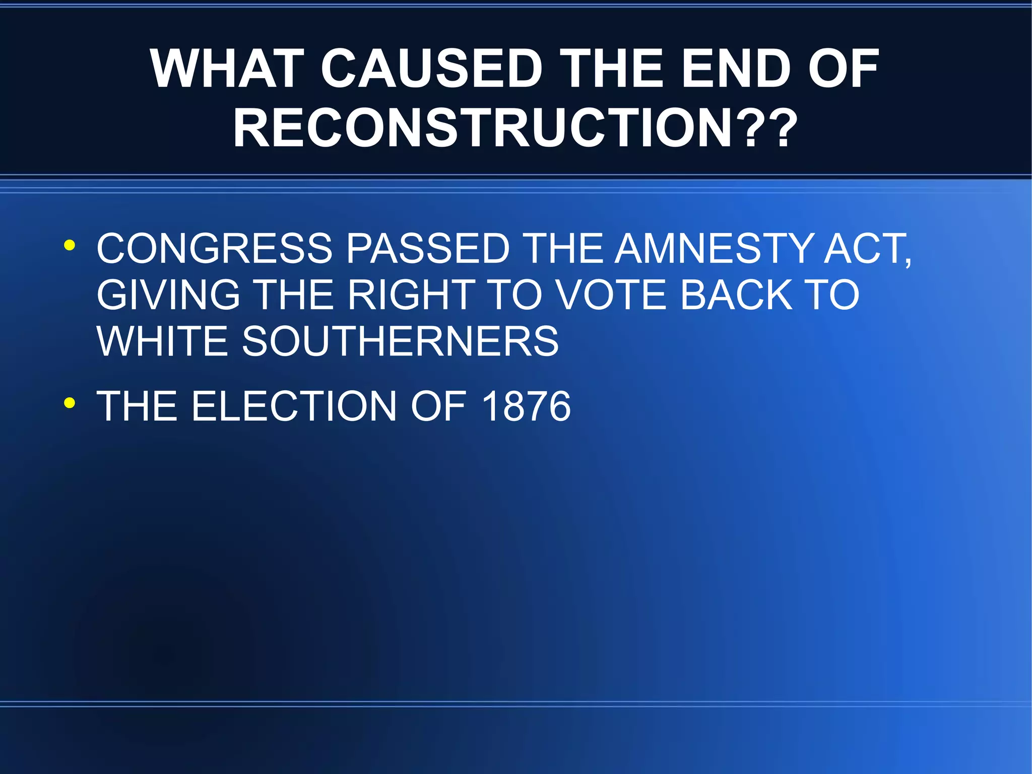 End of reconstruction | PPT