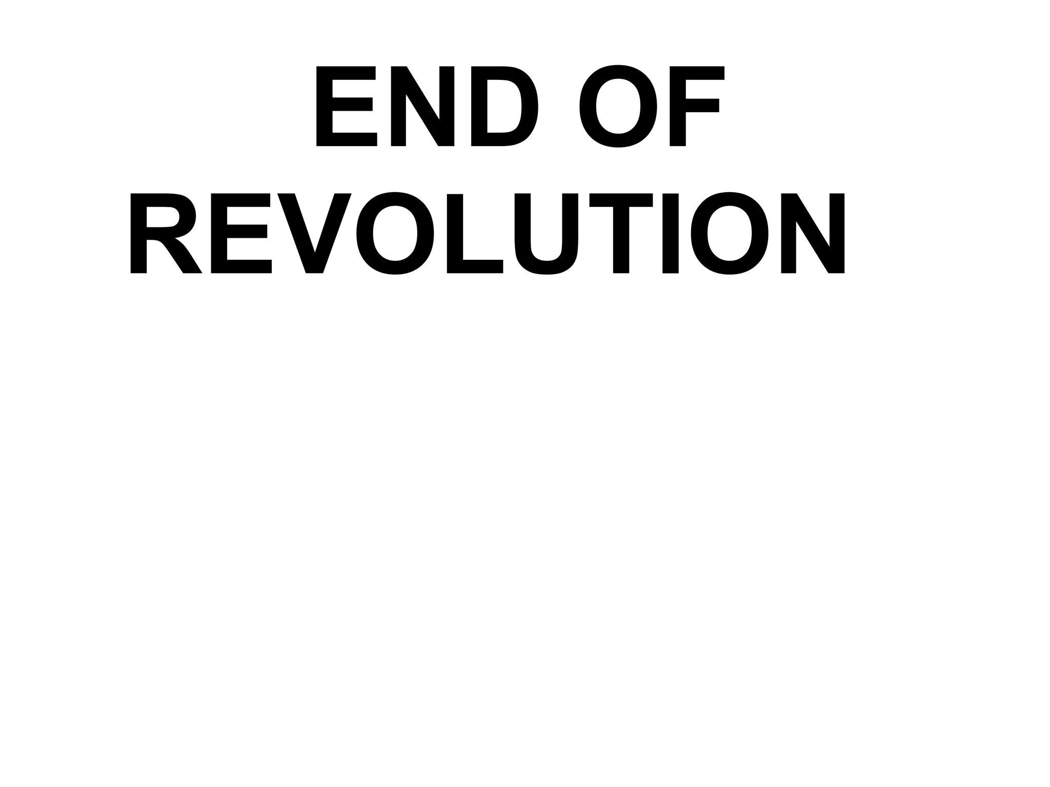 End Of Revolution | PPT