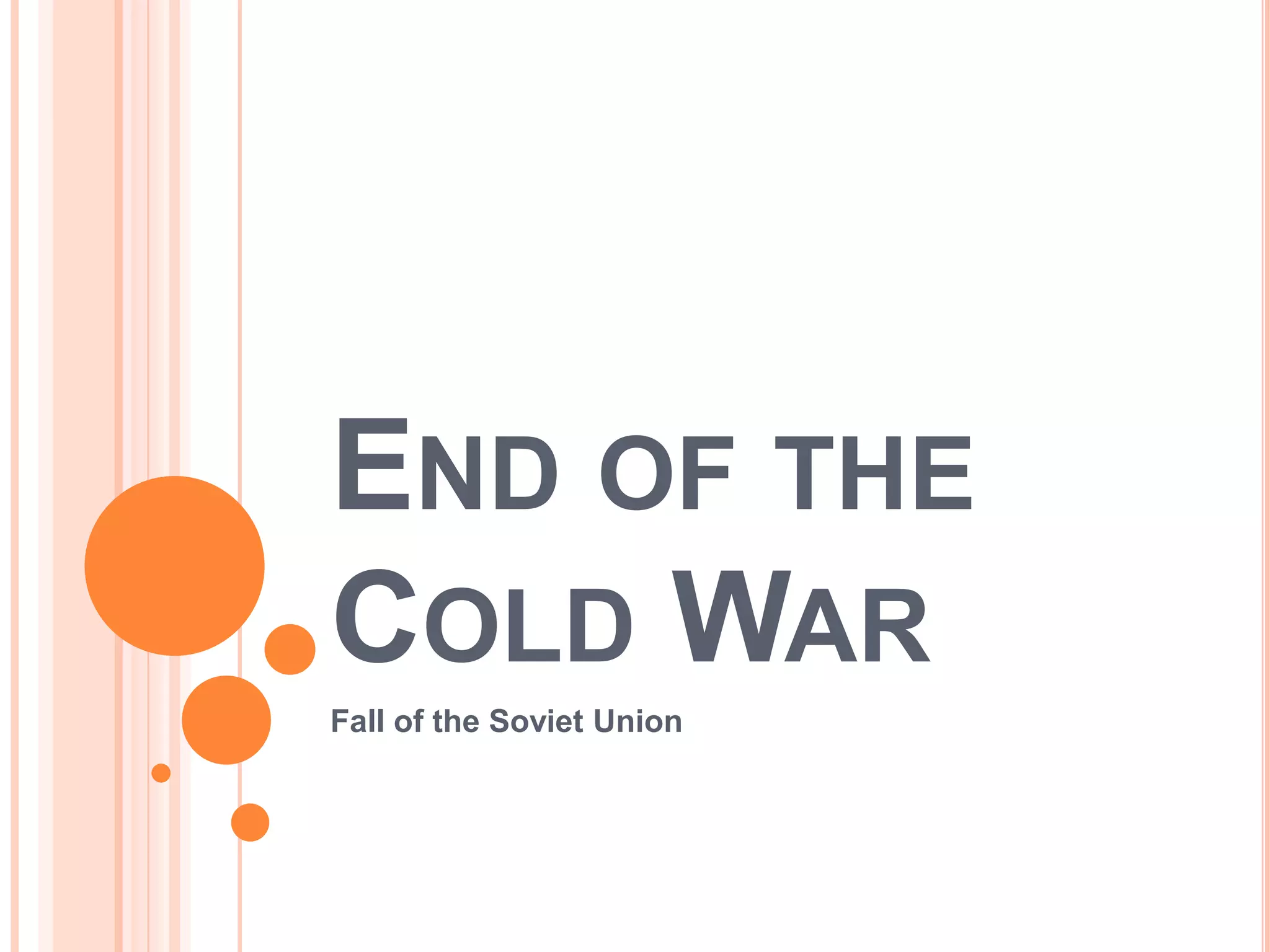 End of the cold war | PPTX