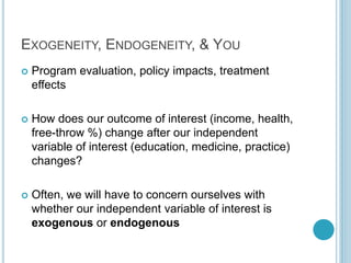 Endogeneity & Exogeneity | PPTX | Business | Business and Finance