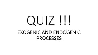 endogenic & exogenic assesmentsssss.pptx
