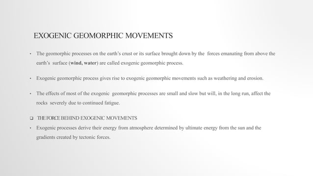 ENDOGENIC & EXOGENIC FORCES AMITAV.pptx | Geology | Science