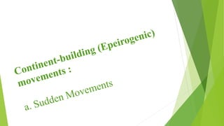 Endogenic movements grade - 9 grography | PPTX