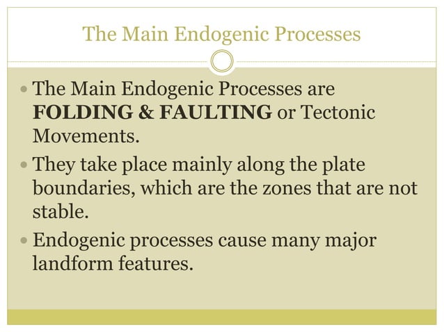 Endogenic processes - The Process Within | PPTX | Geology | Science