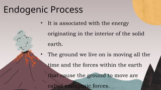 Endogenic Processes grade 11 and 12 abms | PPT