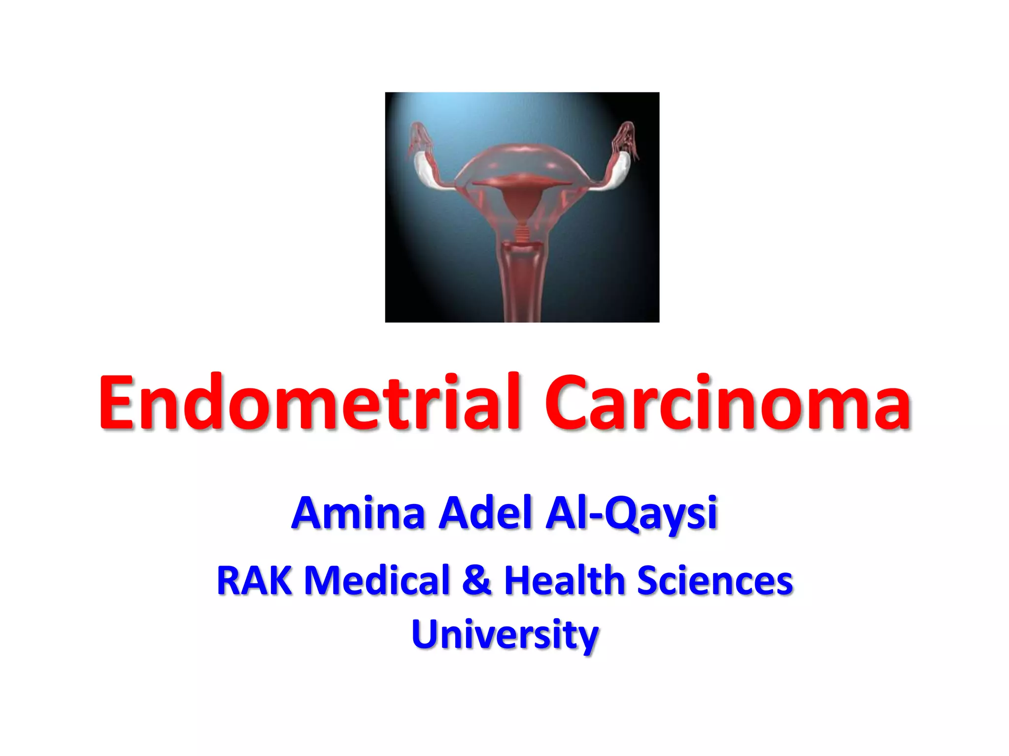 Endometrial Carcinoma | PPT