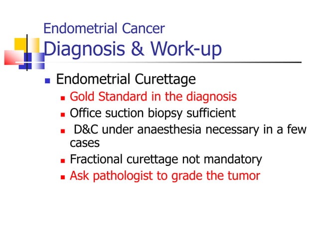 WORK UP A CASE OF Endometrial cancer .ppt | Menopause | Endocrine and ...