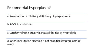 Endometrial hyperplasia and cancer.pptx