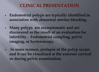The management of endometrial polyps in the 21st century | PPTX