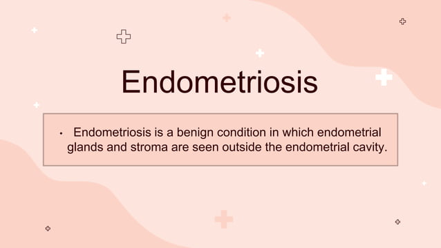 endometriosis..pptx | Pregnancy | Reproductive Health