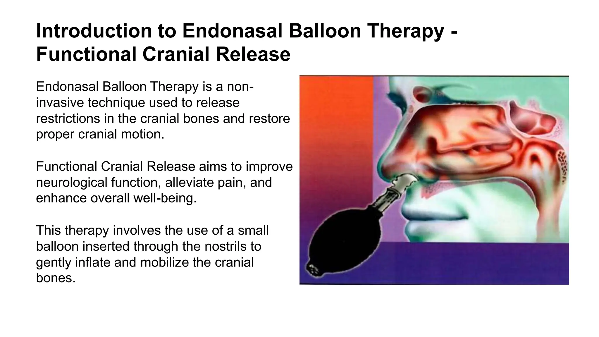 Endonasal Balloon Therapy - Functional Cranial Release.pptx