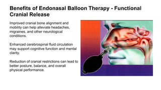 Endonasal Balloon Therapy - Functional Cranial Release.pptx