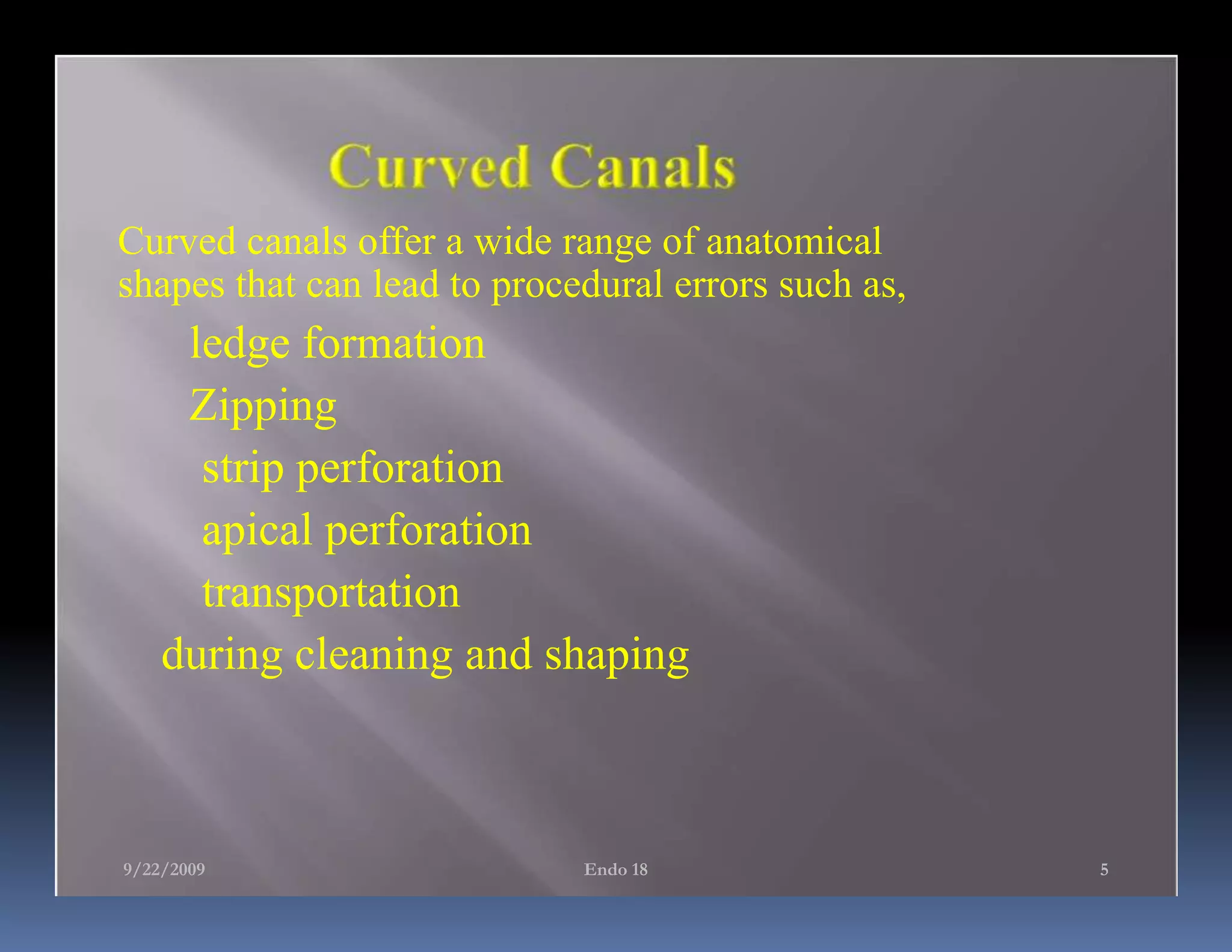 Endo note 18 ledge formation | PPTX