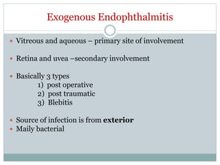 Endophthalmitis ppt by dr mazhar | PPTX
