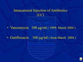 Five year experience in the treatment of Endophthalmitis | PPT