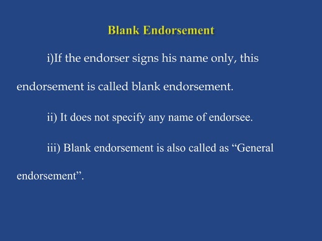 Endorsements, definition, allonge, kinds of endorsement, blank ...