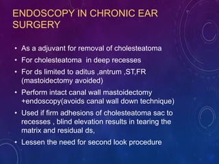 Endoscope assisted middle ear surgery | PPTX