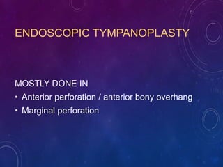 Endoscope assisted middle ear surgery | PPTX