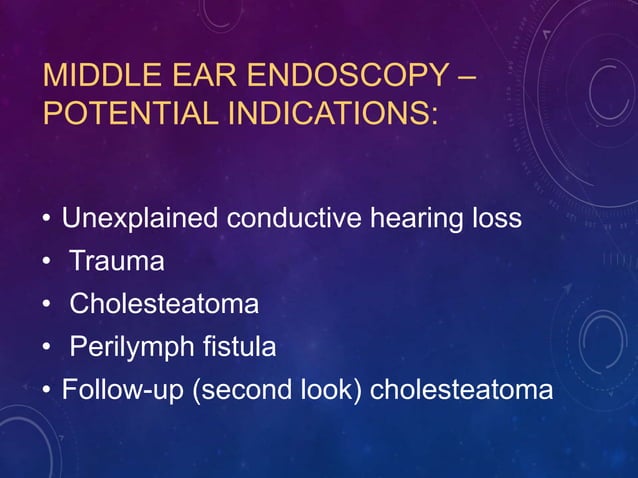Endoscope assisted middle ear surgery | PPT