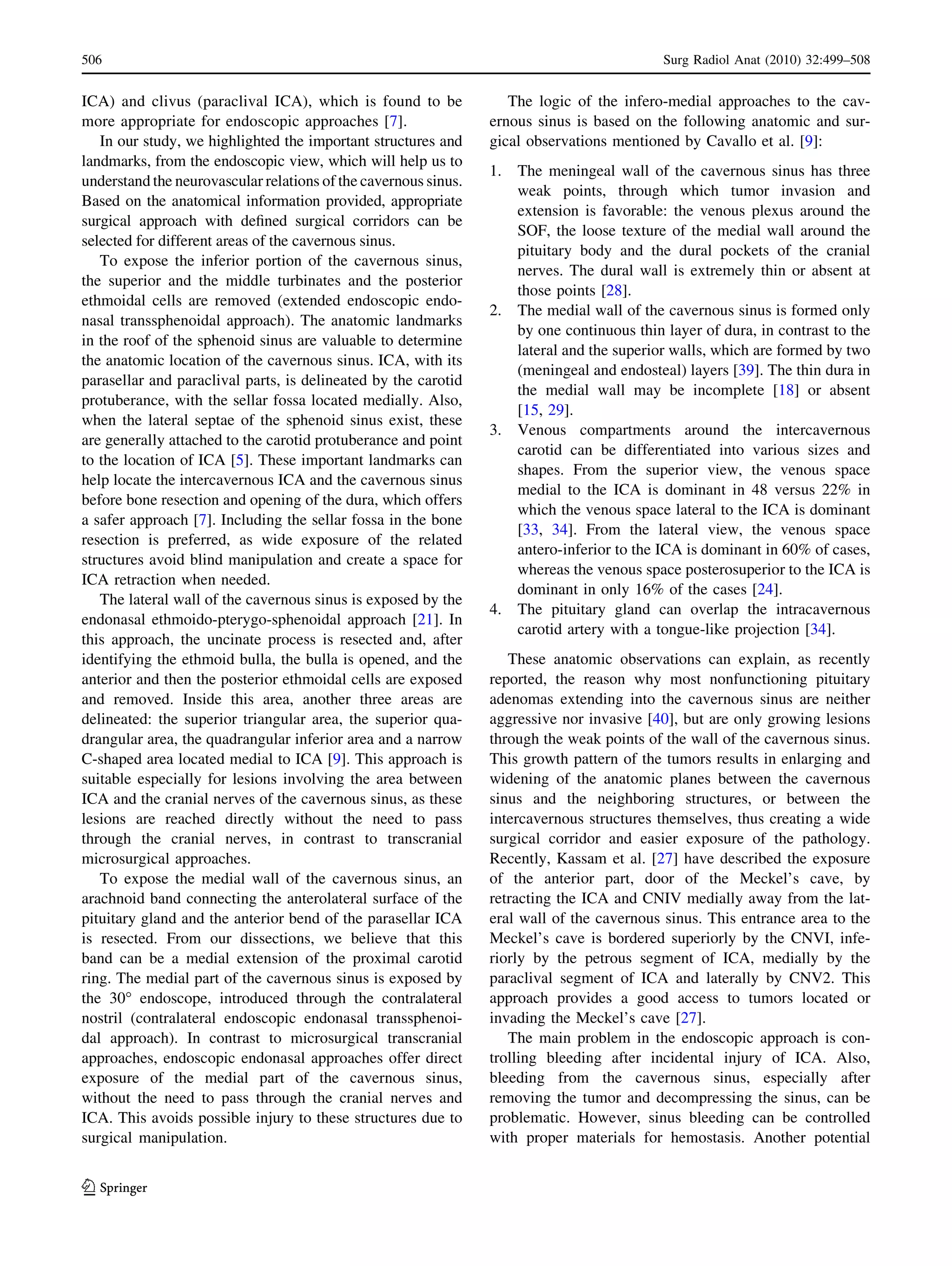 Endoscopic anatomy and approaches of the cavernous sinus cadaver study ...