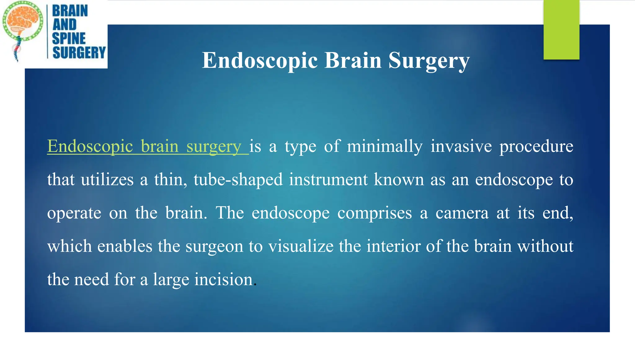 Endoscopic Brain Surgery - Brain and Spine Surgery.pptx