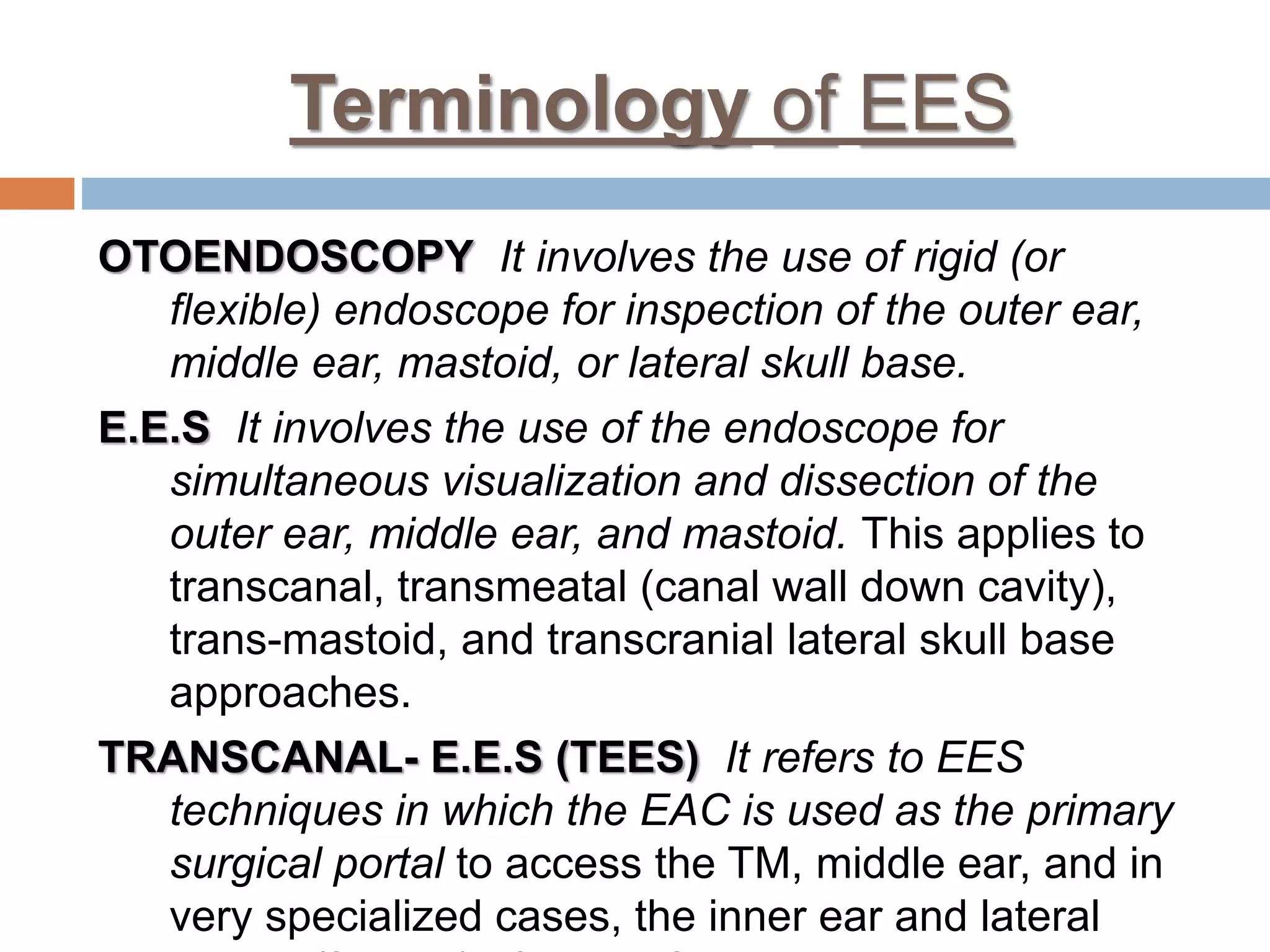 Endoscopic ear surgery | PPTX