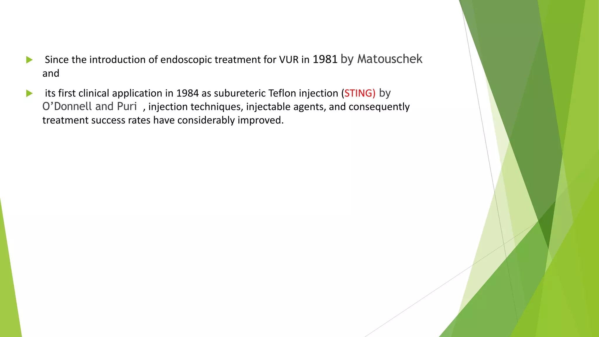 Endoscopic injection in VUR | PPTX