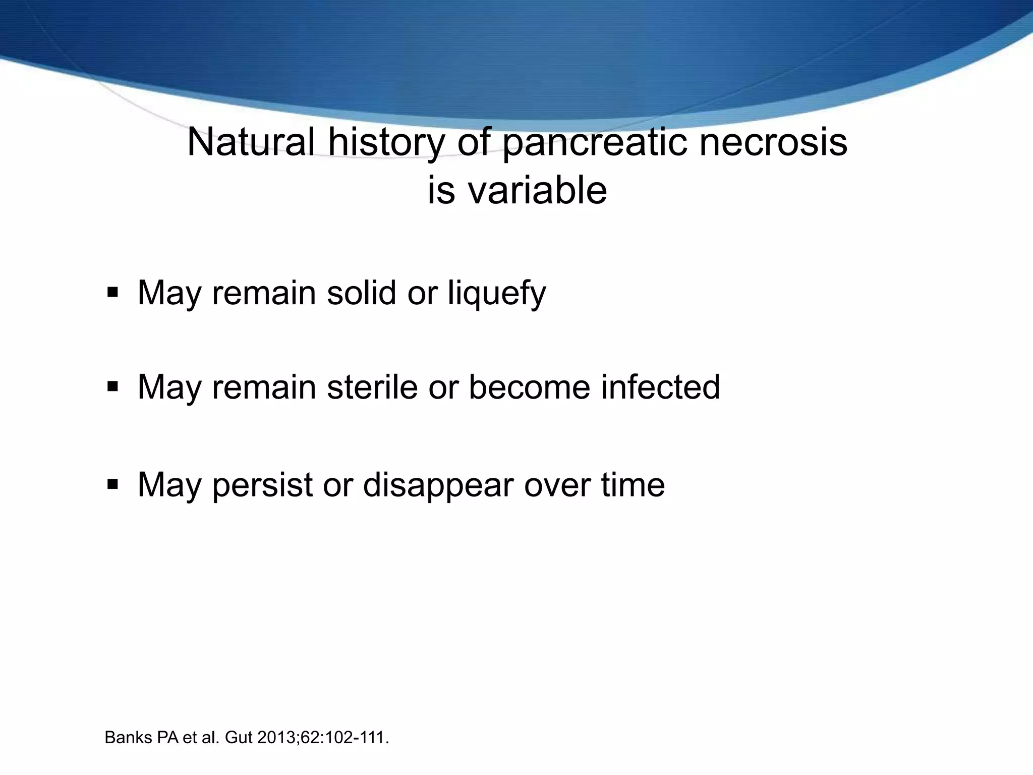 Endoscopic management of walled of pancreatic necrosis | PPTX