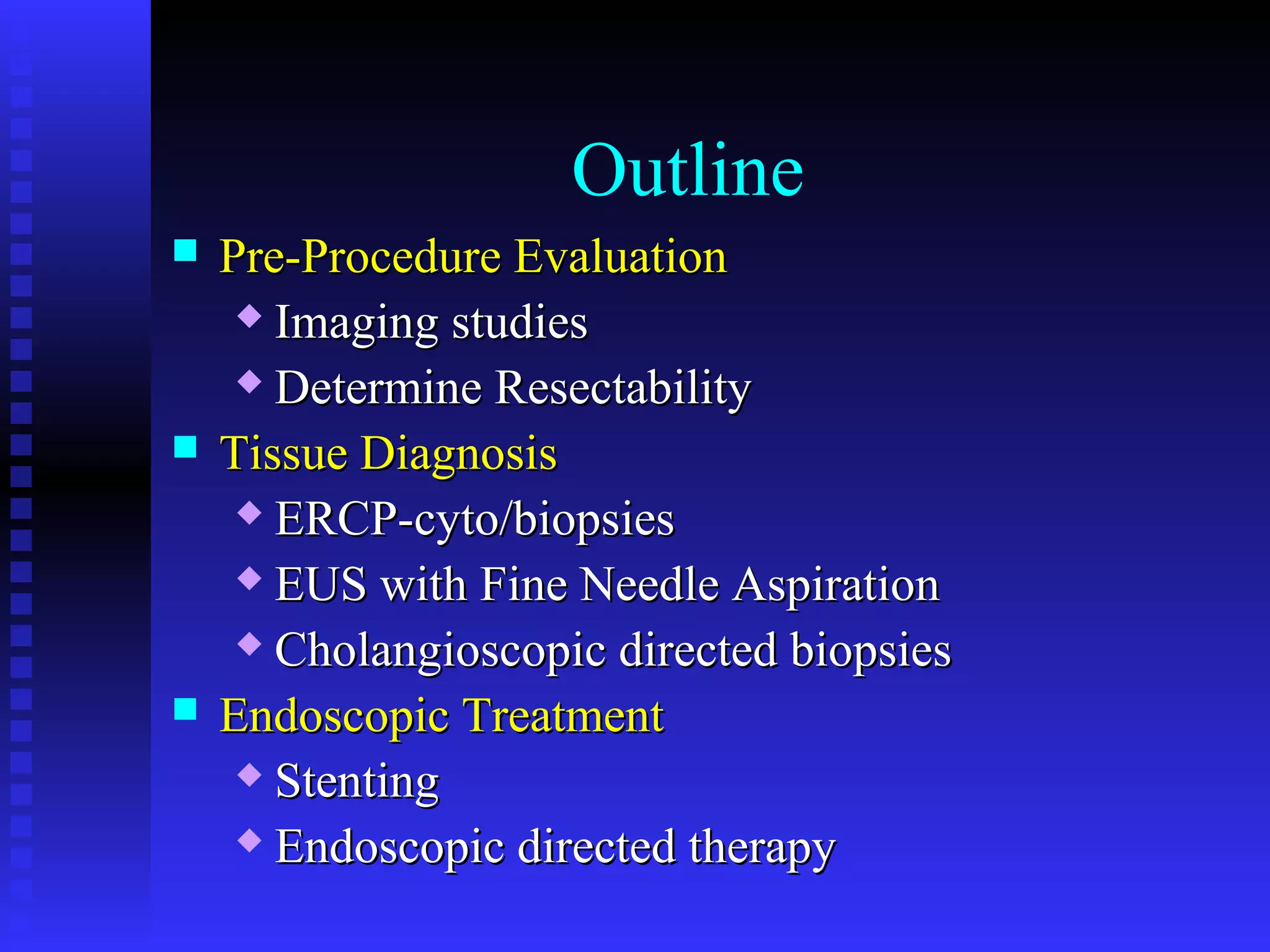 Endoscopic management of bile duct cancers | PPT