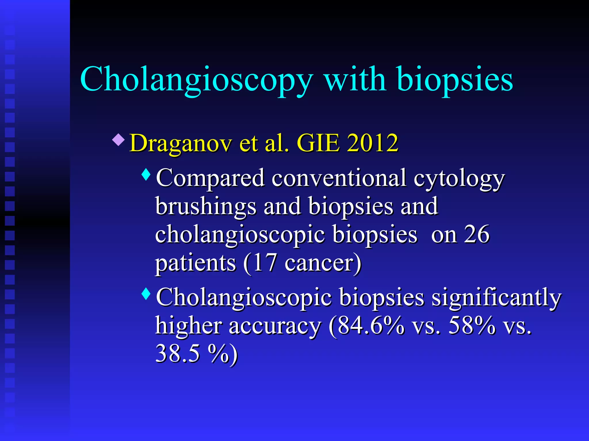 Endoscopic management of bile duct cancers | PPT