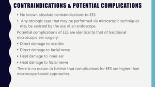 Endoscopic middle ear surgery | PPTX