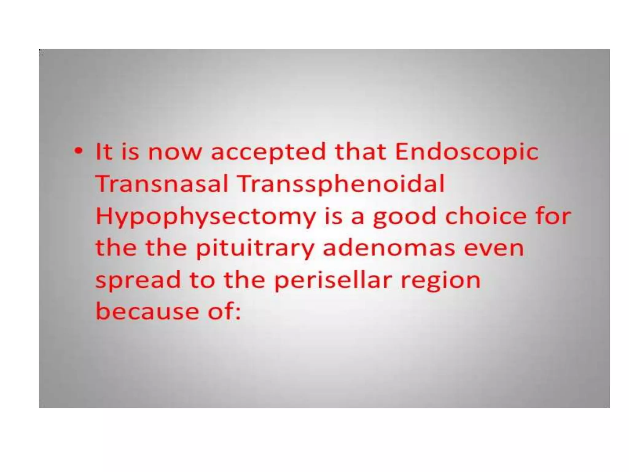 Endoscopic pituitary surgery | PPTX
