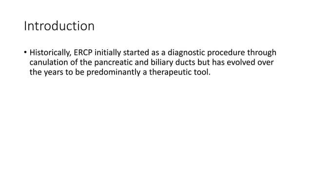 ENDOSCOPIC RETROGRADE CHOLANGIOPACREATOGRAPHY (ERCP).pptx | Digestive ...