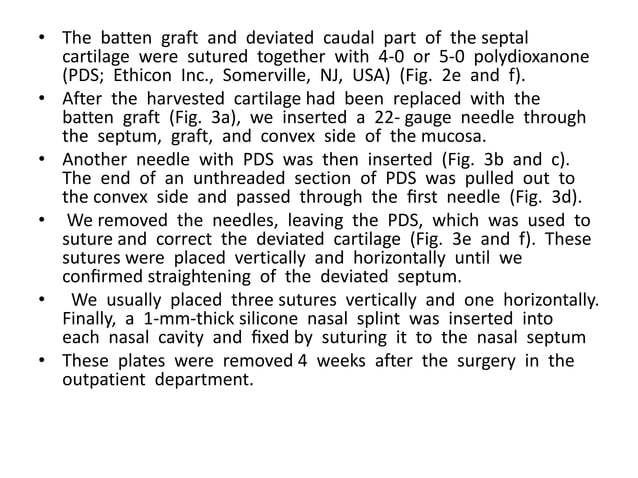 Endoscopic single handed septoplasty with batten graft for caudal | PPT